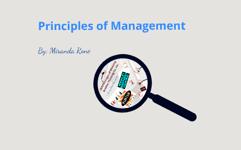 Principles of Management Final Project by Miranda Rone on Prezi