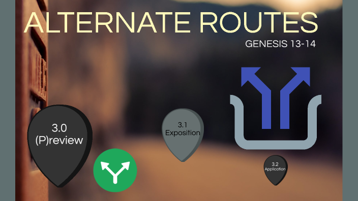 Alternate Routes by Timothy Sprankle on Prezi
