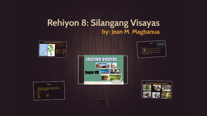 Rehiyon 8: Silangang Visayas by Jean Magbanua on Prezi