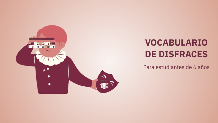 VOCABULARIO DE DISFRACES by Ángela Azcárate Goñi on Prezi