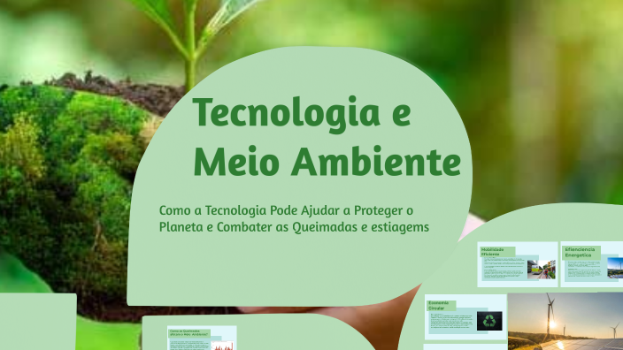 Tecnologia e Meio Ambiente by Leonardo Marques on Prezi