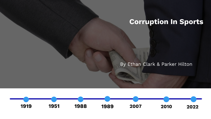 Corruption In Sport by Ethan Clark on Prezi