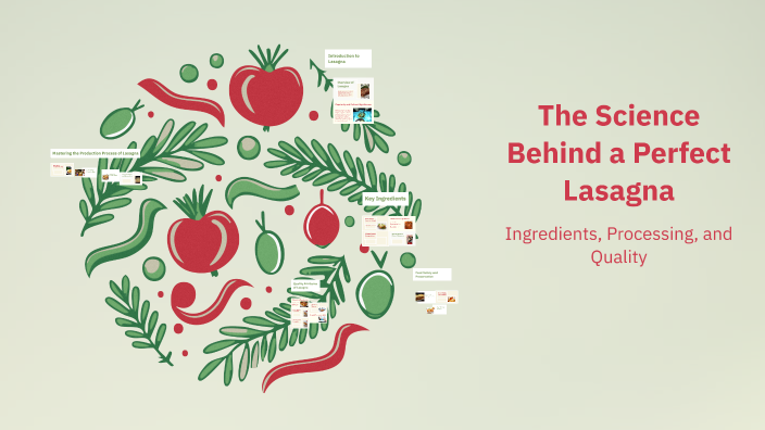The Science Behind a Perfect Lasagna by Jonathan Bdek on Prezi