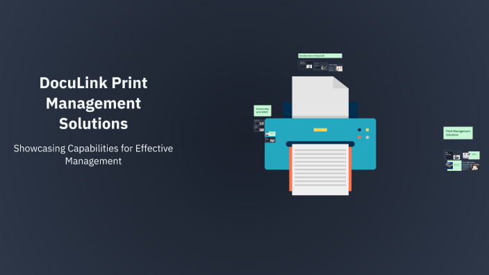 DocuLink Print Management Solutions by Seth Watts on Prezi