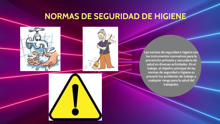 NORMAS DE SEGURIDAD DE HIGIENE by Sebastian Emilio PAJILLA RODRIGUEZ on ...