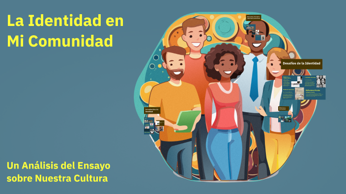 La Identidad en Mi Comunidad by Ivett Monserrat Carmona Martinez on Prezi