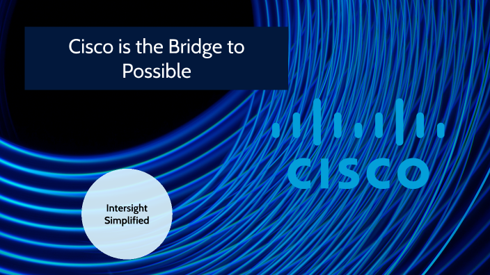 Cisco is the Bridge to Possible by Osama Alotaibi