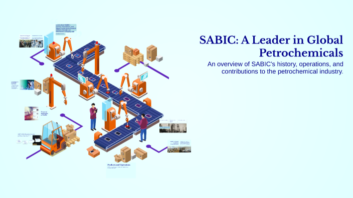 SABIC: A Leader in Global Petrochemicals by Talal Muyini on Prezi
