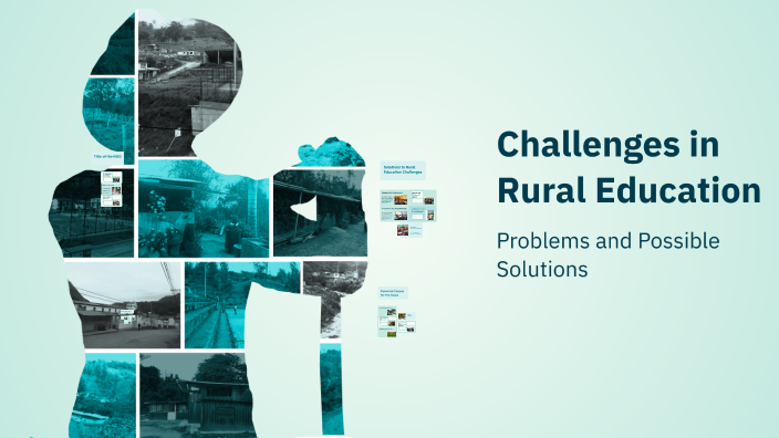 Challenges in Rural Education by Rituraj on Prezi