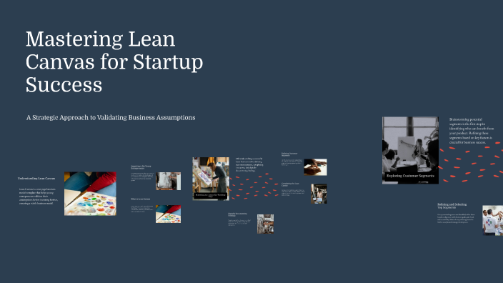 Streamlining Business with Lean Canvas by Anesmida Basha on Prezi