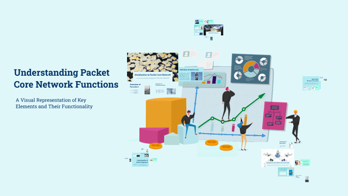 Understanding Packet Core Network Functions by pankaj sikri on Prezi
