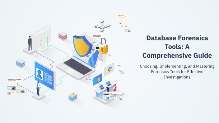 Database Forensics Tools: A Comprehensive Guide by Angel Ruiz on Prezi
