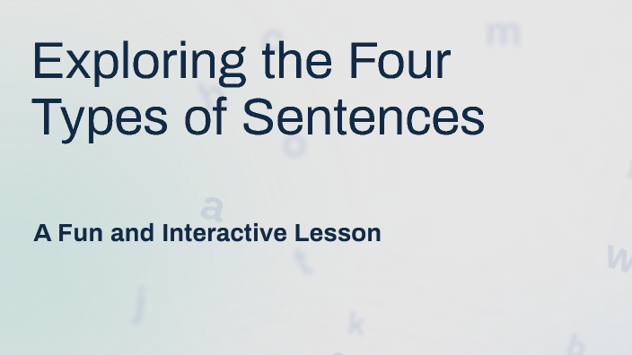 Exploring the Four Types of Sentences by ali.rida sma3eel on Prezi