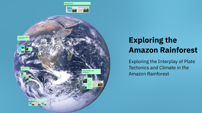 Exploring the Amazon Rainforest by rey sandoval on Prezi