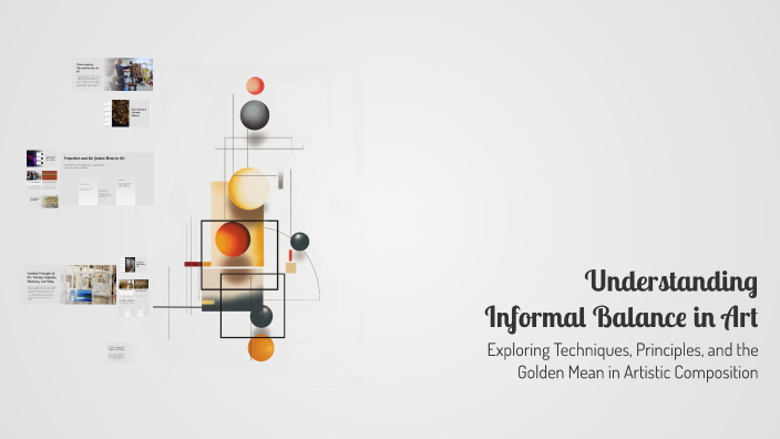 Understanding Informal Balance in Art by Yvonne Gilig on Prezi