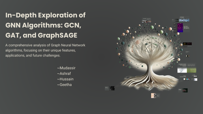 In-Depth Exploration of GNN Algorithms: GCN, GAT, and GraphSAGE by Syed ...