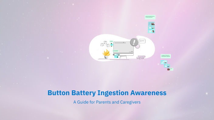 Button Battery Ingestion Awareness by Susan Maria Sojen on Prezi
