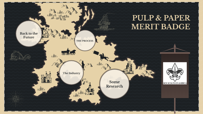 Pulp and Paper Merit Badge by Kasey Waddell on Prezi