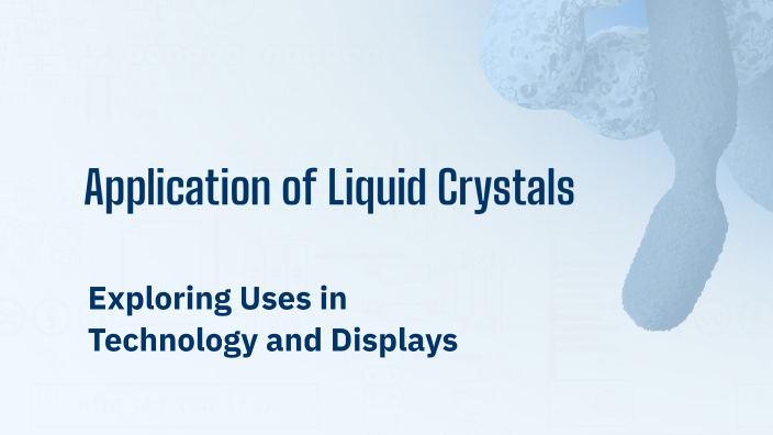 Application of Liquid Crystals by Олександр Ясінський on Prezi