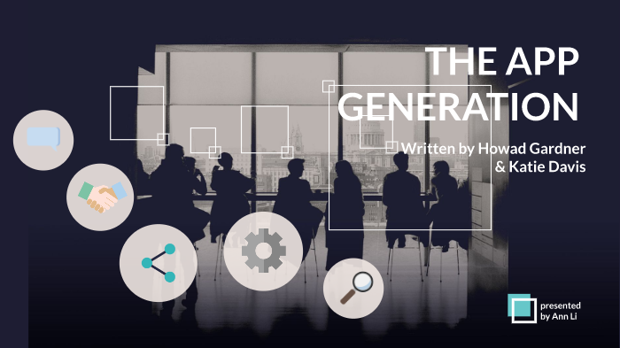The App Generation by Ann L on Prezi
