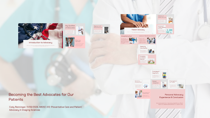 Becoming the Best Advocates for Our Patients by Cody renninger on Prezi