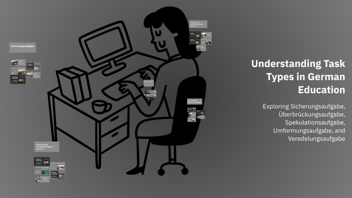 Understanding Task Types in German Education by Hamza Elhachimi on Prezi