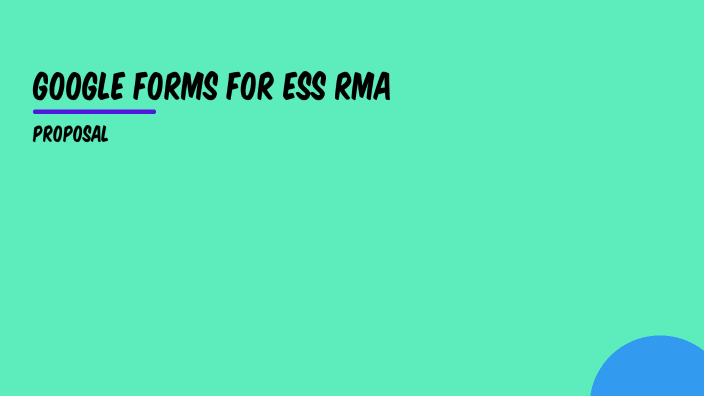 Google Forms for RMA by Lemon Delos Reyes on Prezi