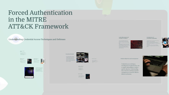 Forced Authentication in the MITRE ATT&CK Framework by Saniya Zahra ...