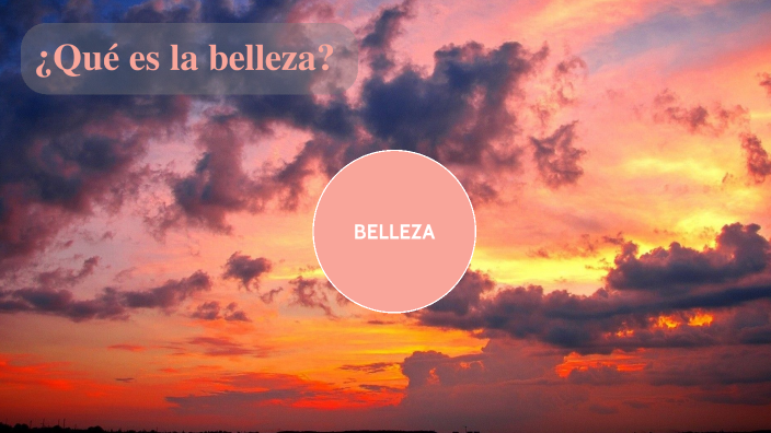 ¿Qué es la belleza? by Bhj Hvivv on Prezi