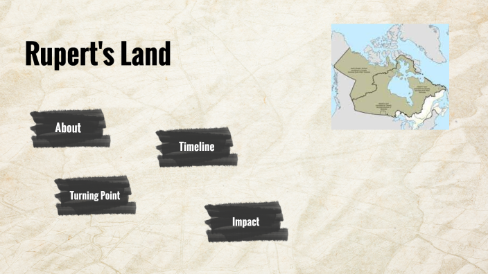 Rupert's Land by RR - 06VA 880334 Beatty Fleming Sr PS on Prezi