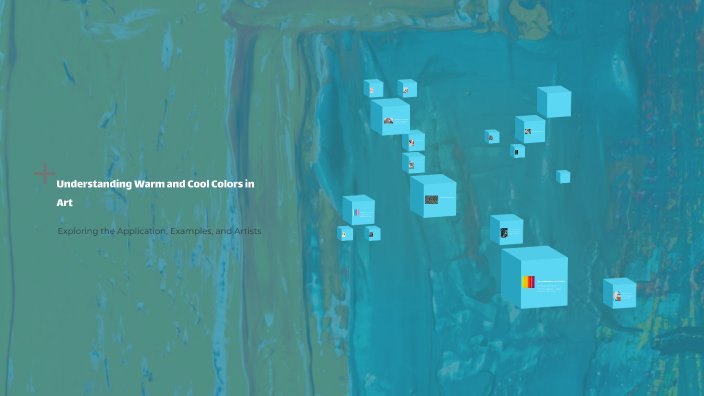 Understanding Warm and Cool Colors in Art by Teo Jennie on Prezi