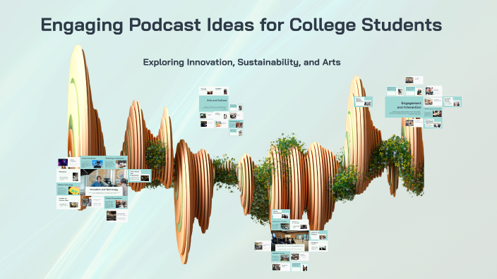 Engaging Podcast Ideas for College Students by Rehab Alkilani on Prezi