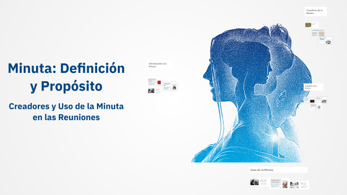 Minuta: Definición y Propósito by Darwin Ismael Carranza Pardo on Prezi