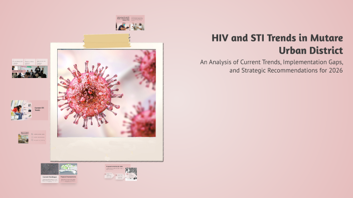HIV and STI Trends in Mutare Urban District by Jean Mukoyi on Prezi
