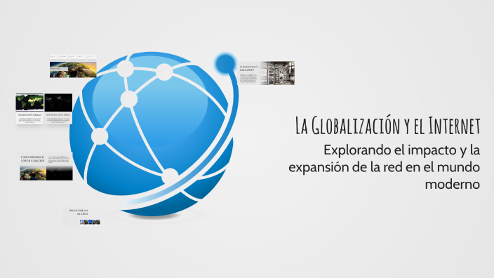 La expansión global de internet by Sofiia Moreira on Prezi