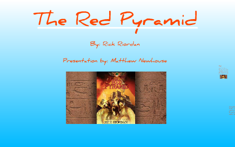 Red Pyramid Book Report by bob bill on Prezi