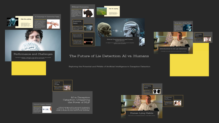 The Future of Lie Detection: AI vs. Humans by can taşer on Prezi