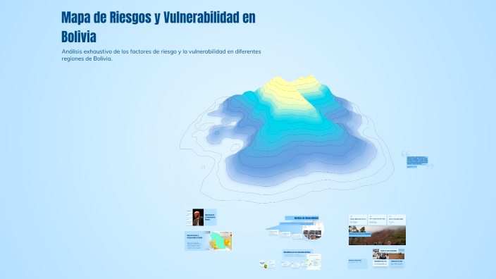 Mapa de Riesgos y Vulnerabilidad en Bolivia by Kimberly López on Prezi