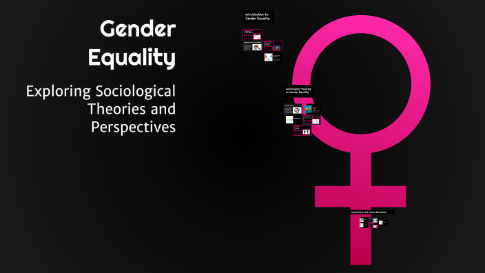 Gender Equality by Erin Summers on Prezi