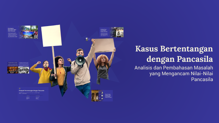 Kasus Bertentangan dengan Pancasila by Etin Bunga on Prezi