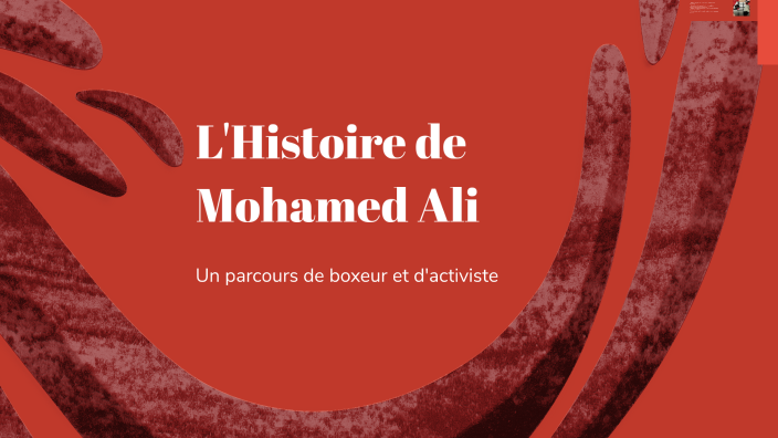 L'Histoire de Mohamed Ali by Jassem Dridi on Prezi