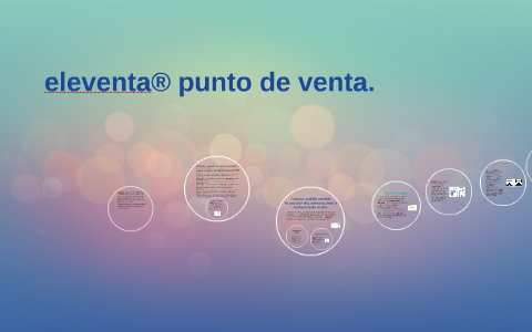 eleventa® el software punto de venta. by Jared Ramirez on Prezi