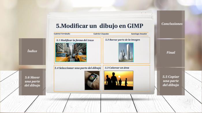 5.Modificar un dibujo o imagen en GIMP by gabriel ferrandiz amoros on Prezi