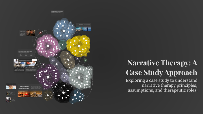 Narrative Therapy: A Case Study Approach by Kerry Zeman on Prezi