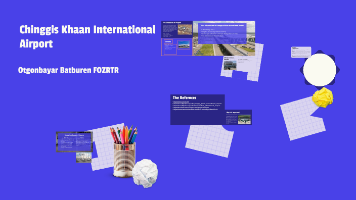 Comparing Old and New Airports in Mongolia by Otgonbayar Batburen on Prezi