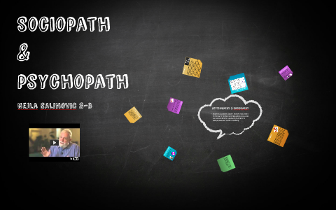 Socio path & psycho path by on Prezi