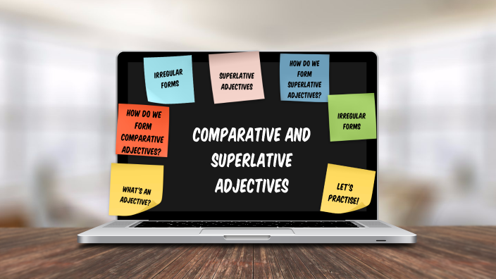 Comparative and superlative adjectives by Teacher Sonia CNSL on Prezi