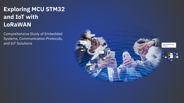 Exploring MCU STM32 and IoT with LoRaWAN by Beneddine Zineb on Prezi