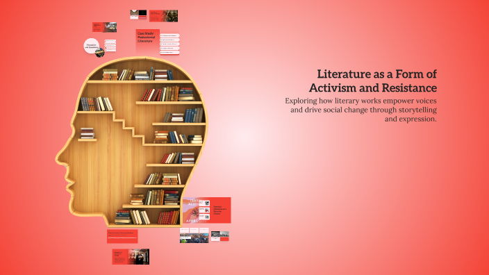 Literature as a Form of Activism and Resistance by Scottie Mendoza on Prezi