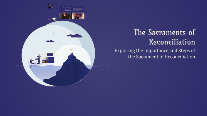 The Sacraments of Reconciliation by office38926 on Prezi